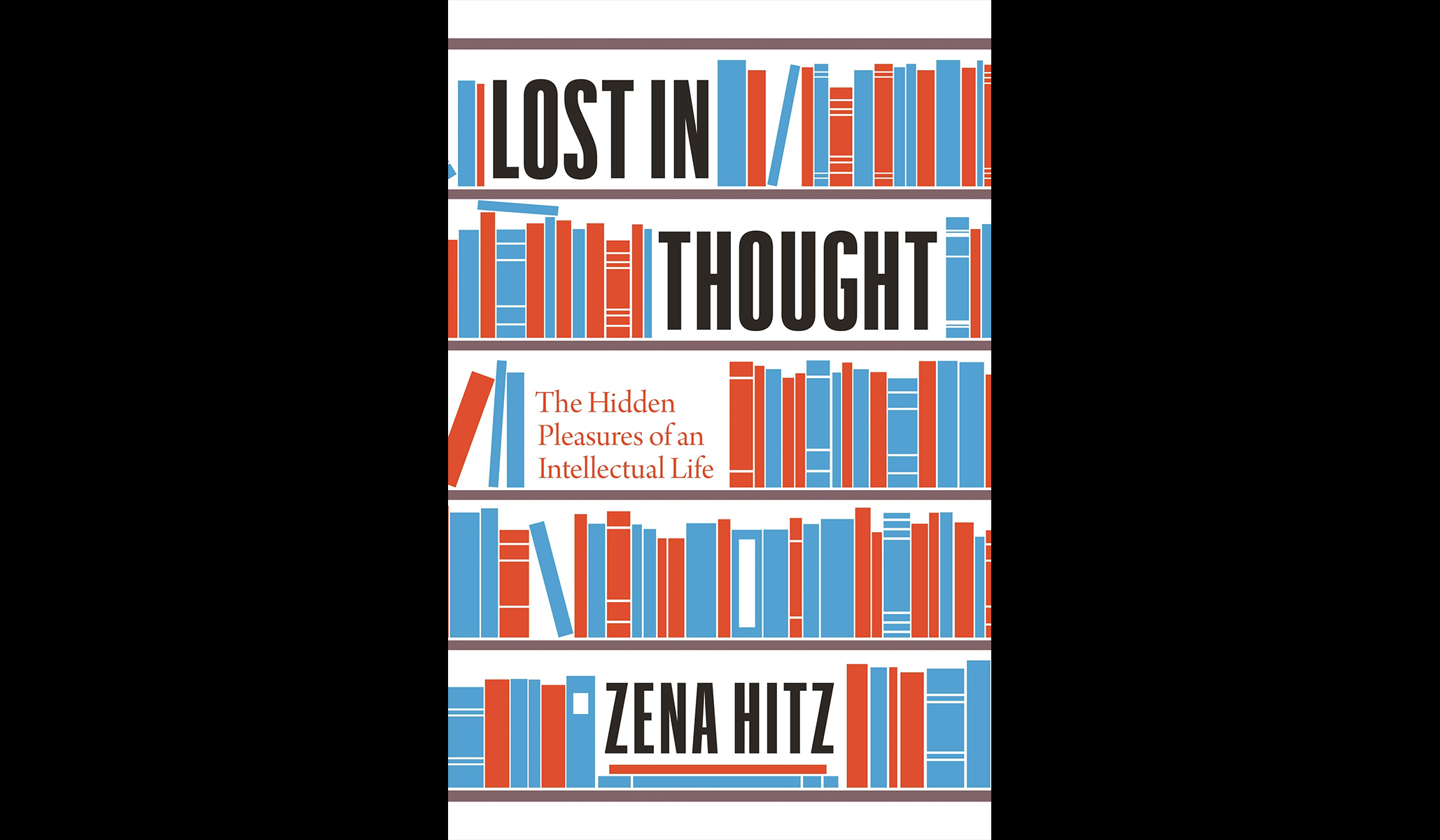 Bookmonger — Episode 303: ‘Lost in Thought’ by Zena Hitz | National Review