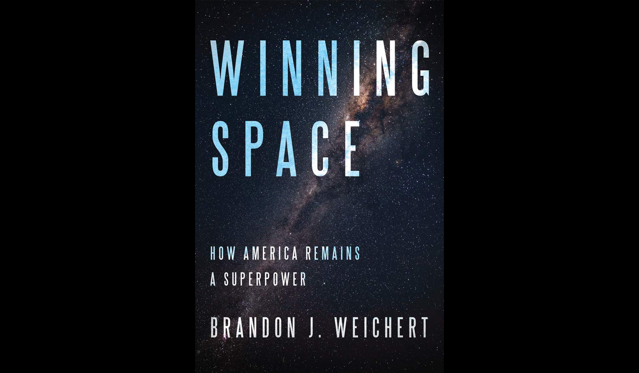 The Bookmonger -- Episode 317: ‘Winning Space’ by Brandon J. Weichert ...